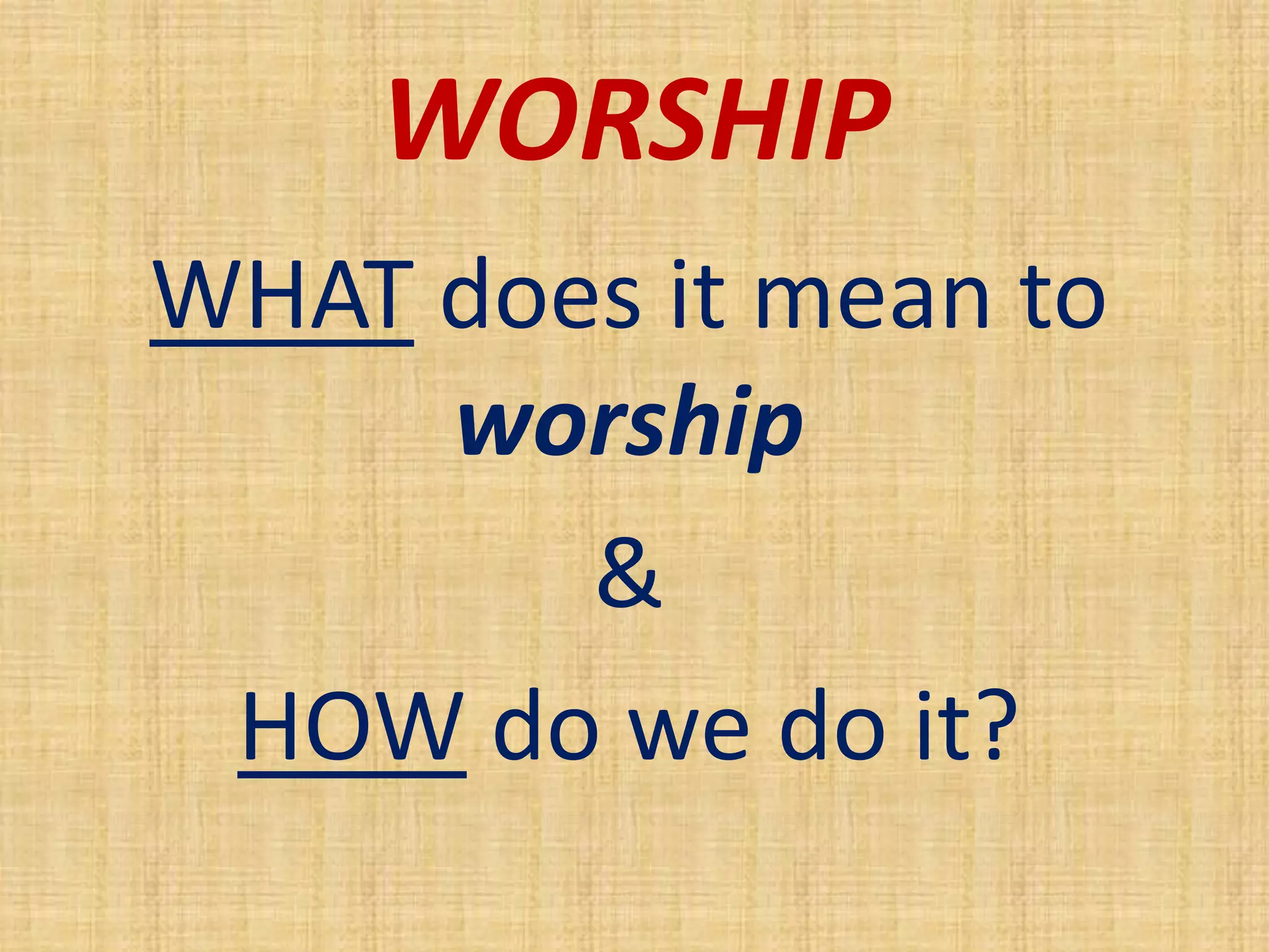 Worship Lesson 3 | PDF | Christianity | Religion & Spirituality