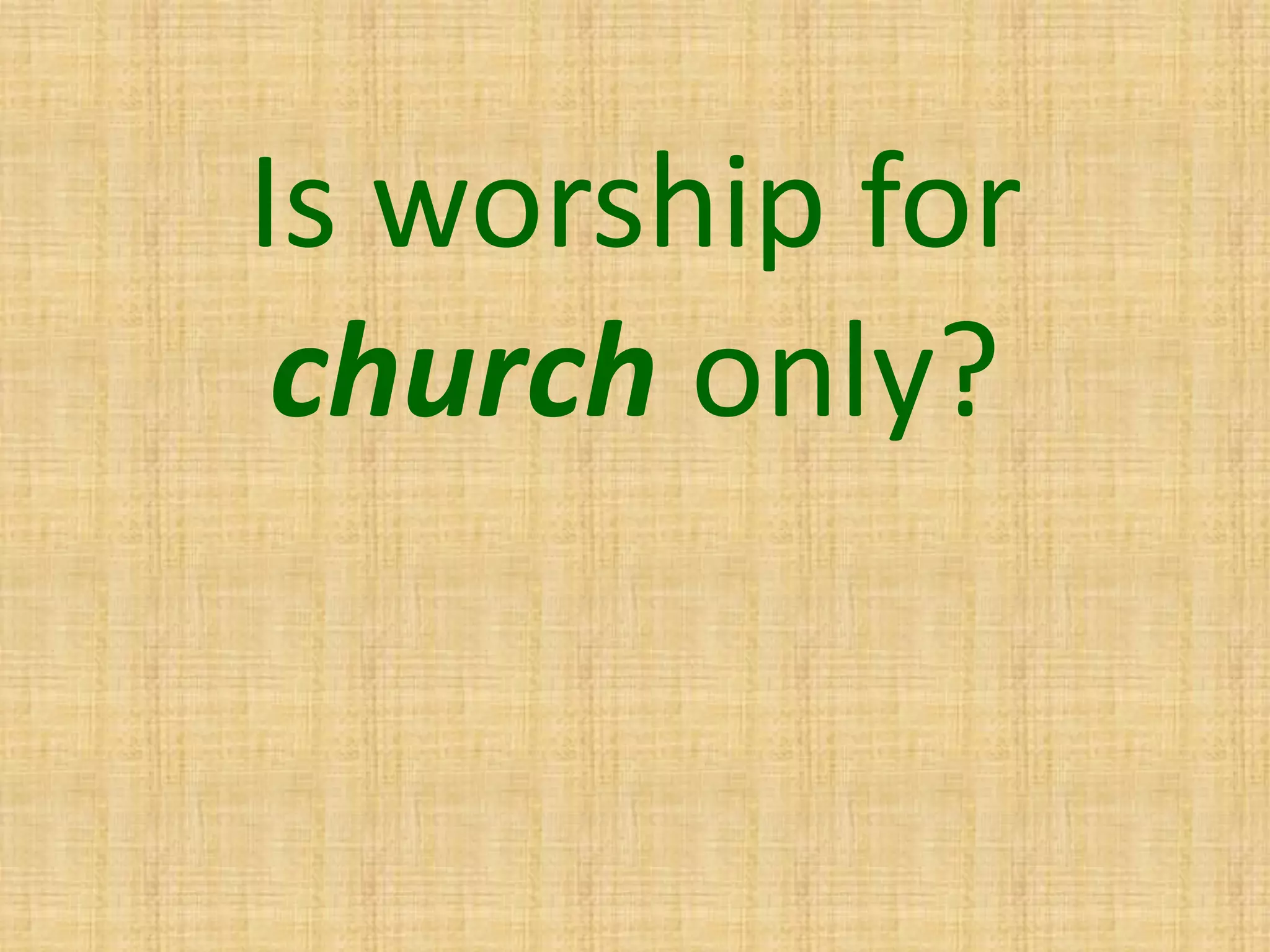 Worship Lesson 3 | PDF | Christianity | Religion & Spirituality