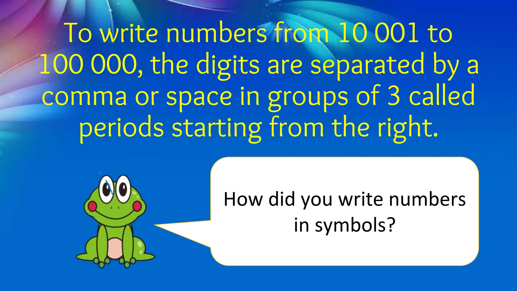 L4. Reading and Writing Numbers up to 100 000.pptx