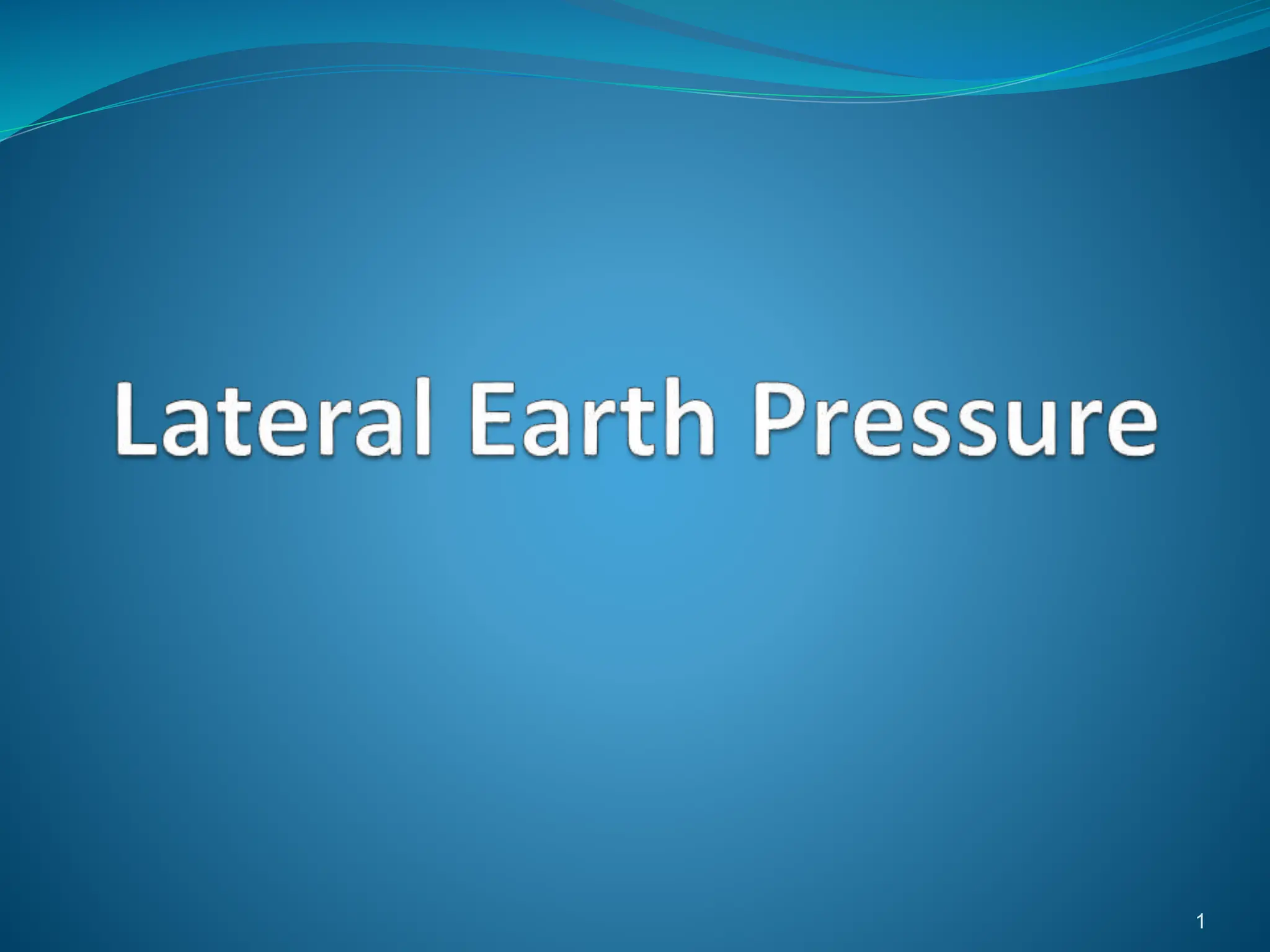 Lateral earth pressure of geotechnical engineering.pptx