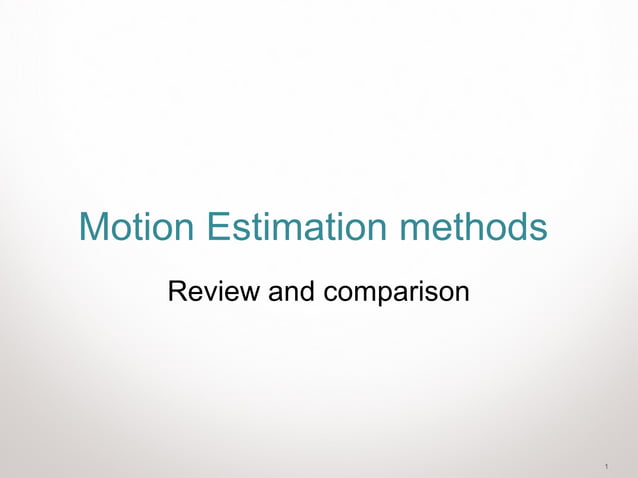 Motion estimation overview | PPT