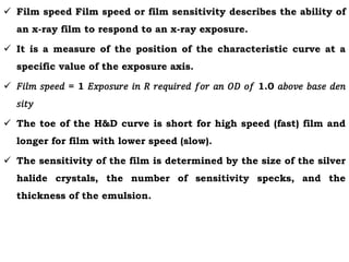 characteristics of films - graininess, density, speed, contrast | PPTX