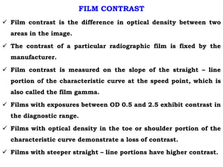 characteristics of films - graininess, density, speed, contrast | PPTX