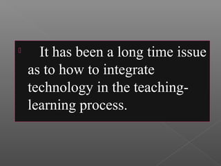L4 basic concepts on integrating technology in instruction | PPT