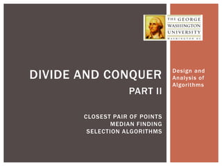 Divide and Conquer - Part II - Quickselect and Closest Pair of Points | PPTX