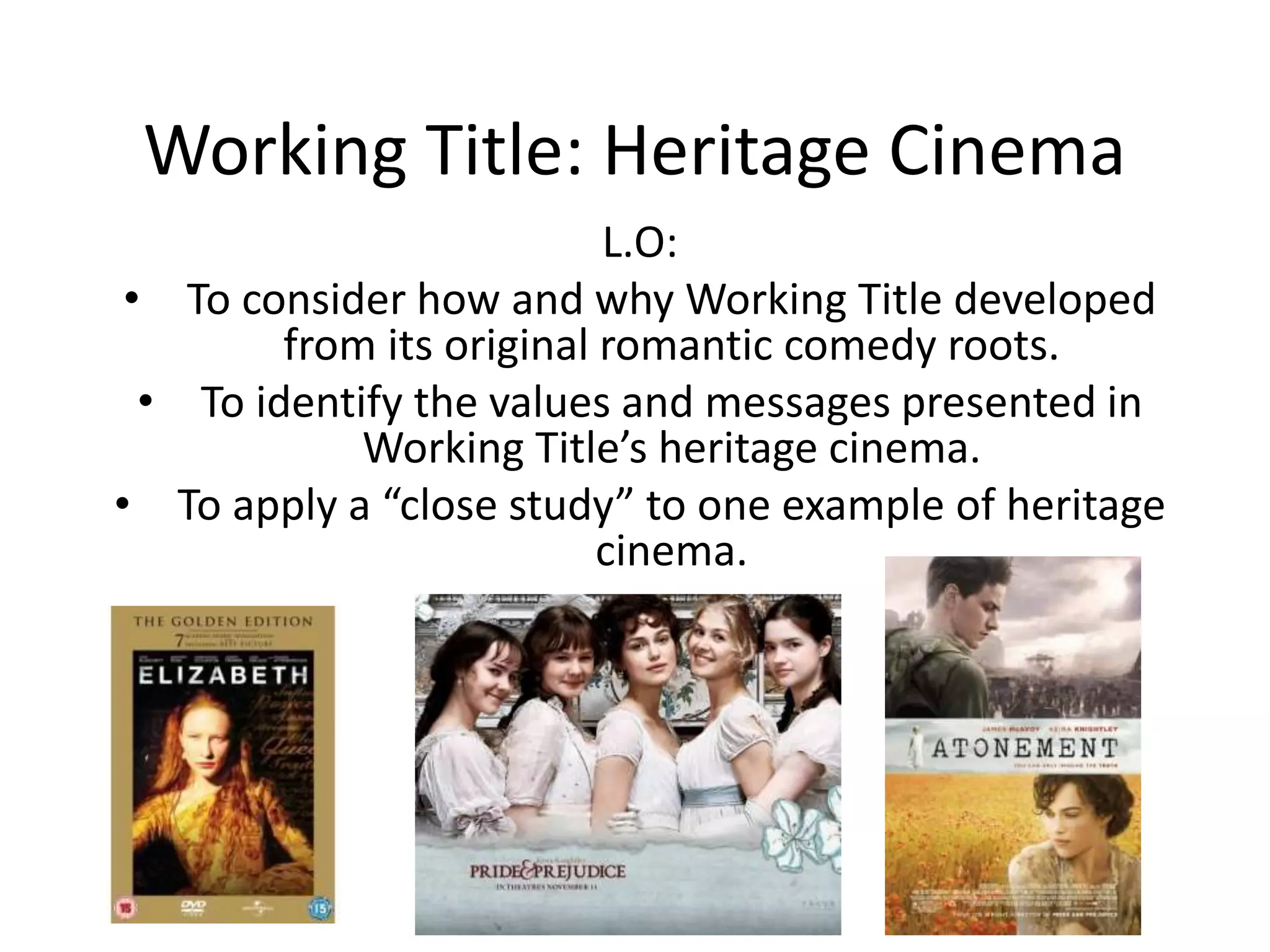 Working Title - British Heritage Films | PPTX