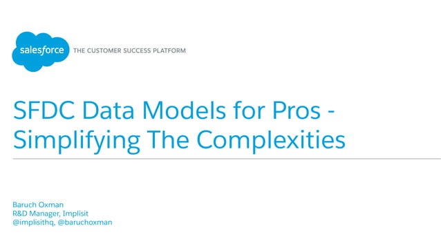 Salesforce Data Models for Pros: Simplifying The Complexities | PPT