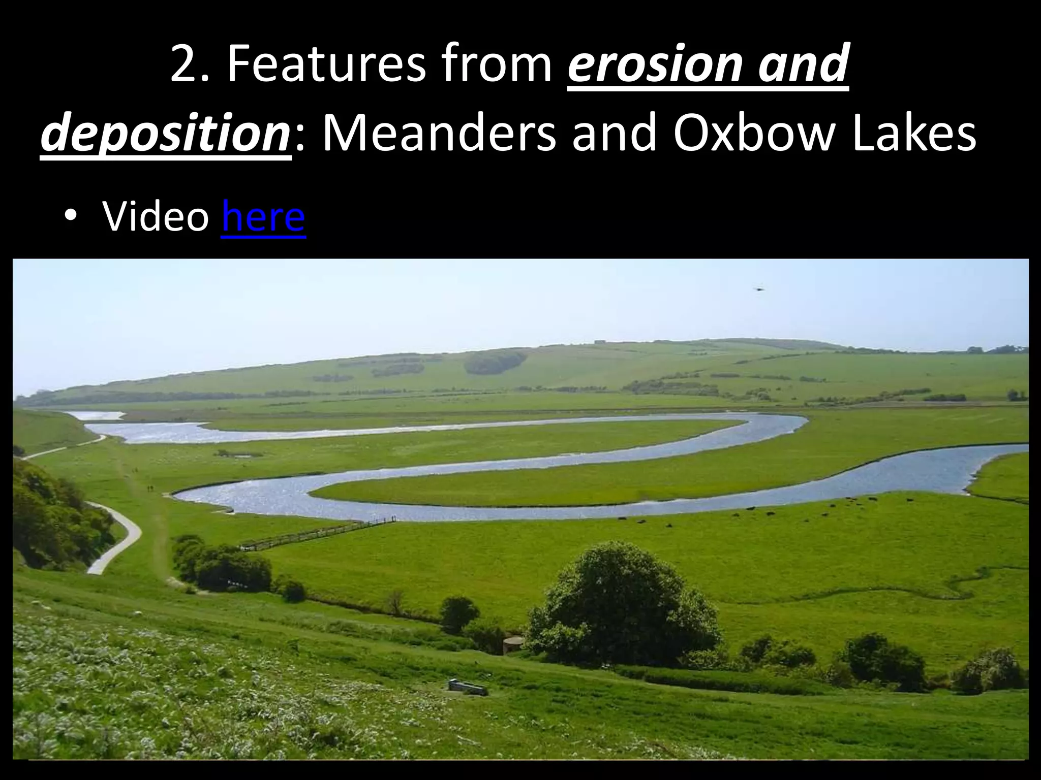 L4 meanders & ox bow lakes ap | PPTX