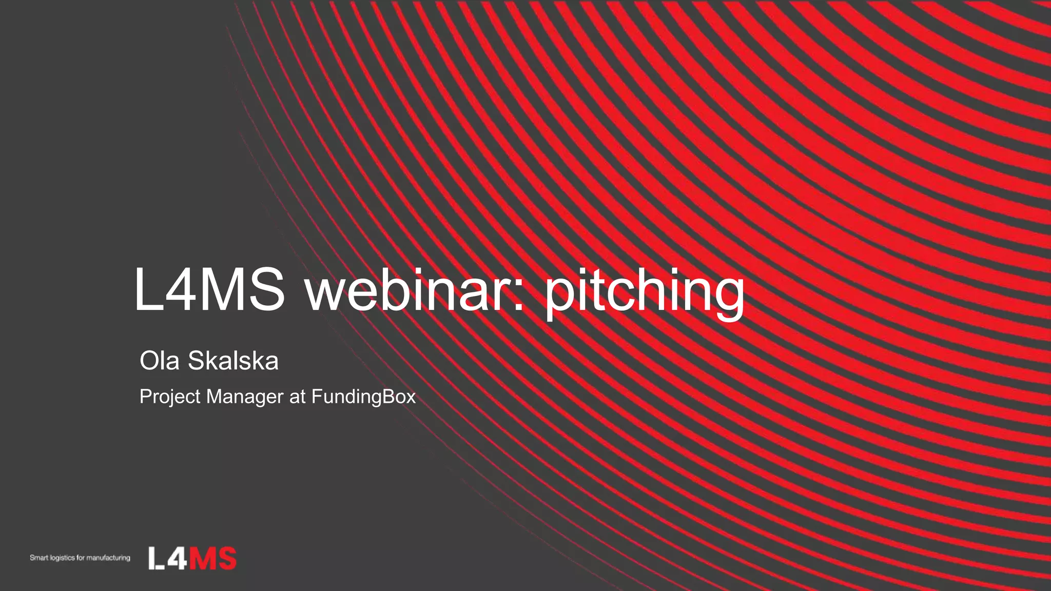 L4MS - Pitching at Bootcamp 2019 | PPT