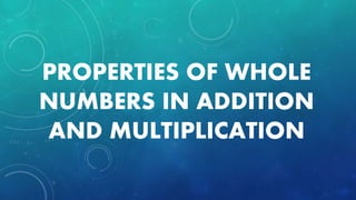 Properties Of Whole Numbers