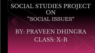 social issues class 10 cbse mandatory project | PPTX