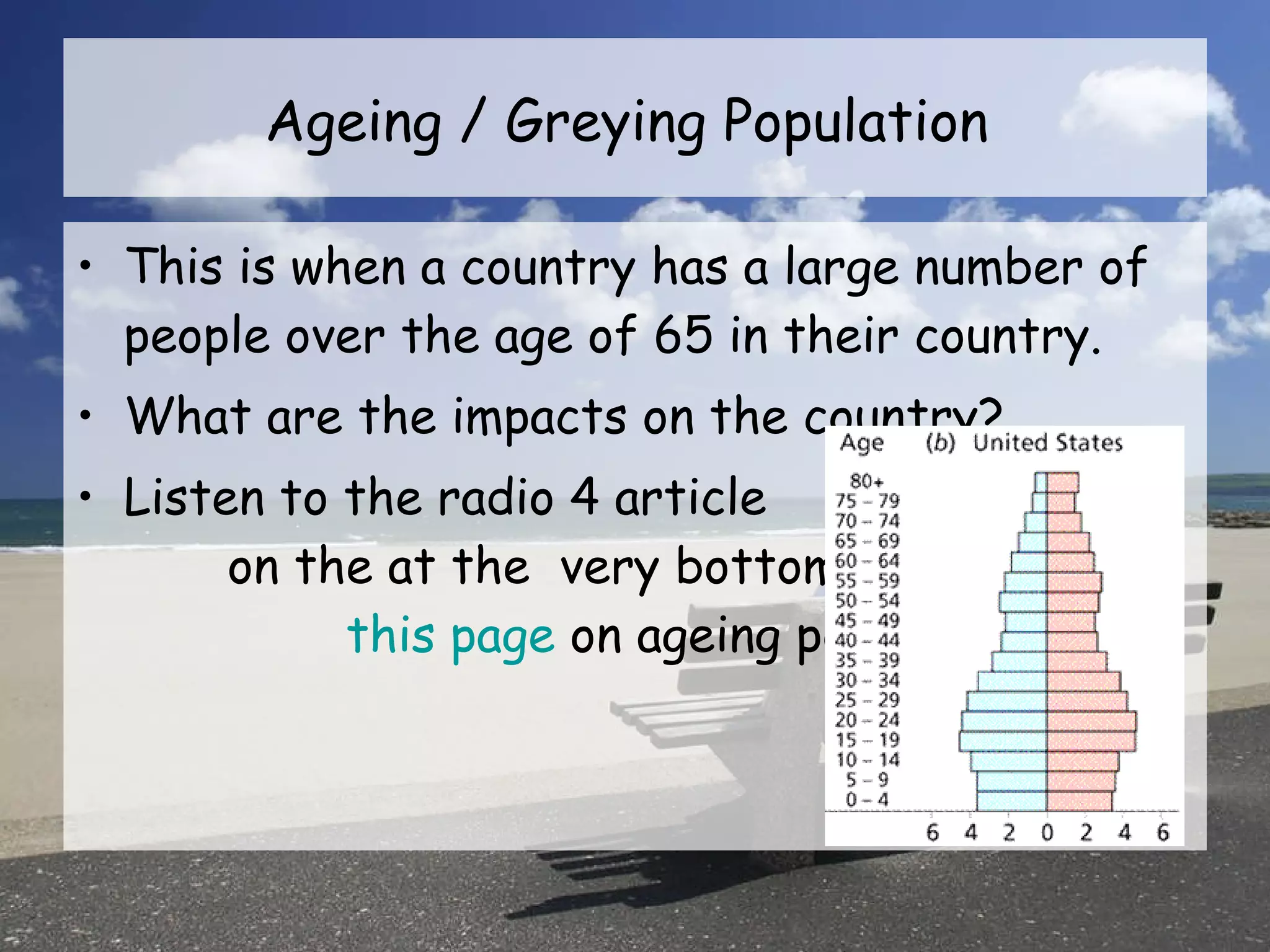 L4 Youthful And Ageing Population | PPT