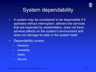 Dependability requirements for LSCITS | PPTX | Operating Systems | Computer Software and ...