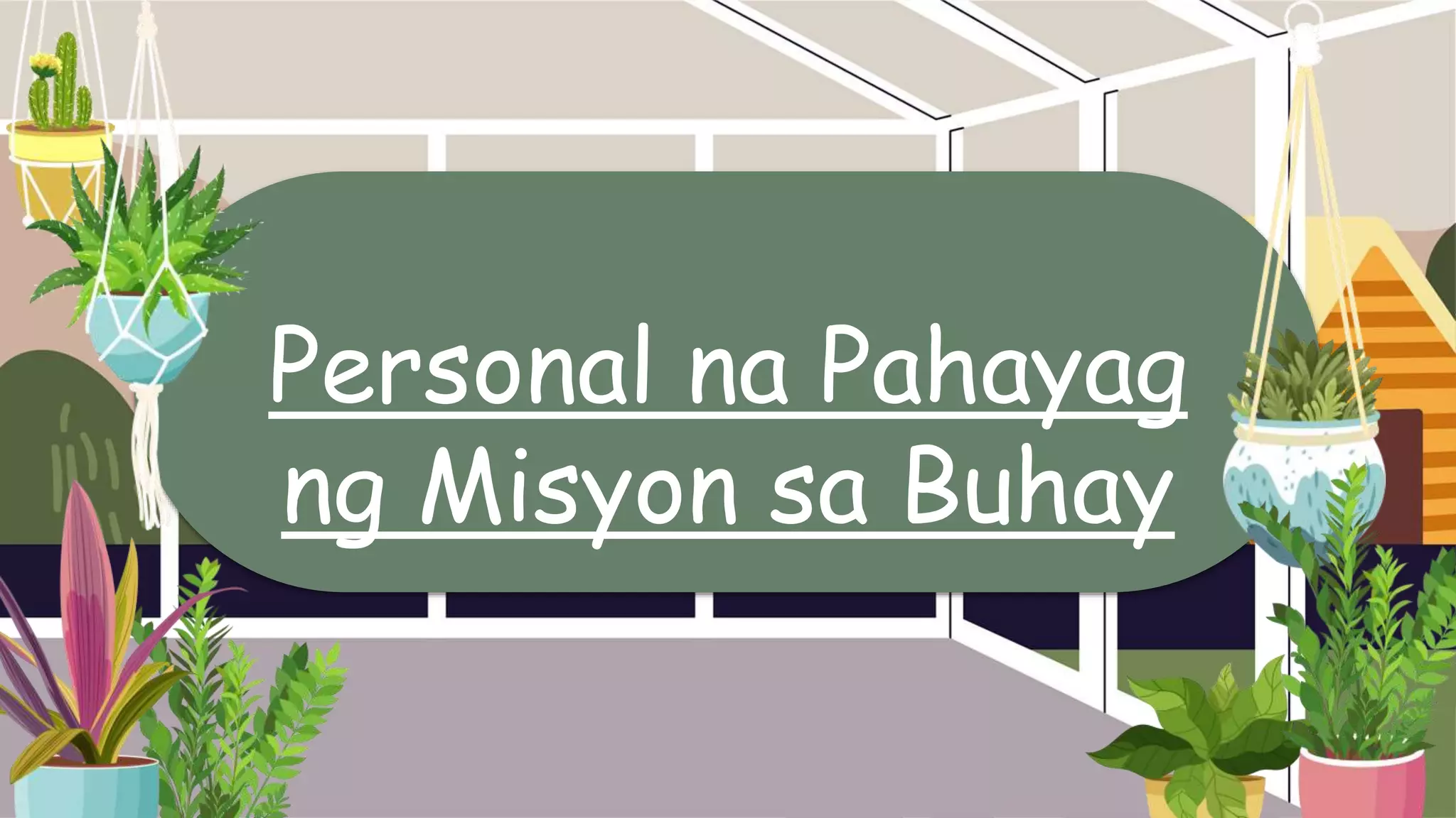 L5 - Personal na Pahayag ng Misyon sa Buhay.pptx