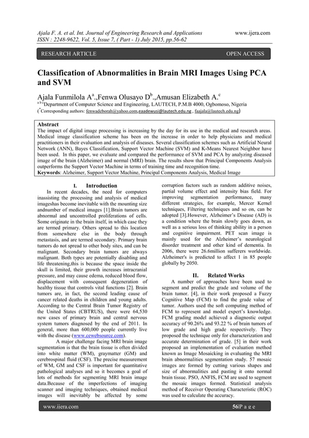 Classification of Abnormalities in Brain MRI Images Using PCA and SVM