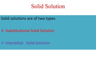 L5_Aalloying need_solid solution types_rules_MMS | PPT