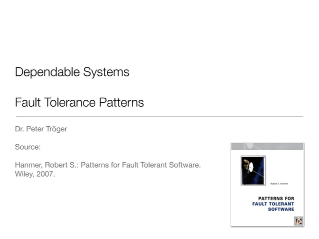 Dependable Systems -Fault Tolerance Patterns (4/16) | PPT