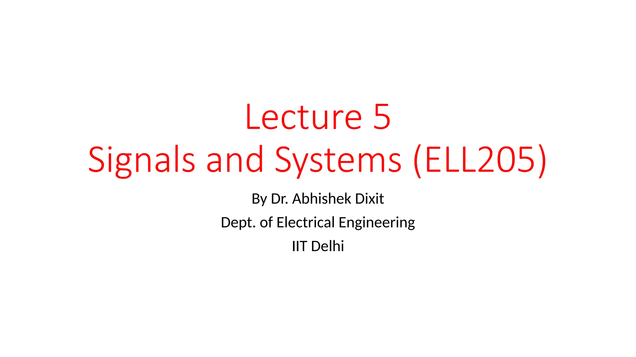 Basic Signals Indian Institute of Technology Delhi | PPSX