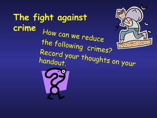 L5 fight against crime | PPT