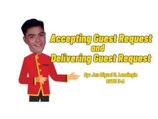 Housekeeping; Handling Guest Request and Complaints.pptx