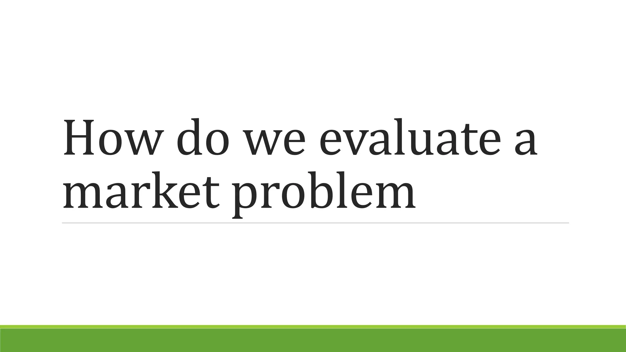 Development of A Business Plan - Identifying a Market Problem | PPTX