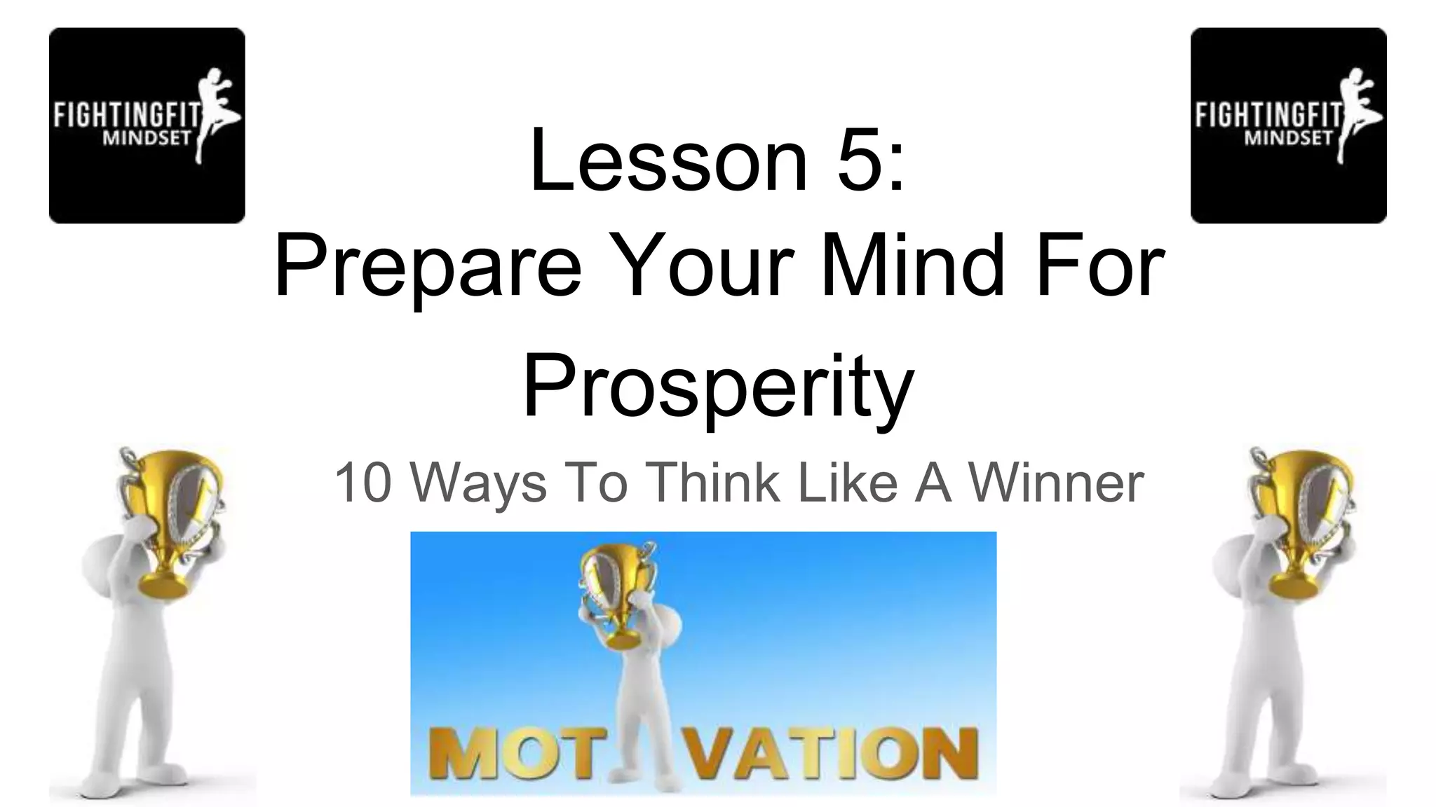 Prepare Your Mind For Prosperity | PPTX