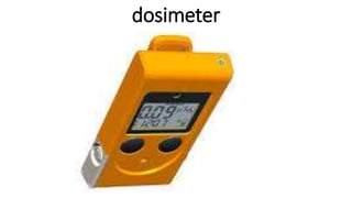 L 5 S 1-Radiation Dosimetry.pptx