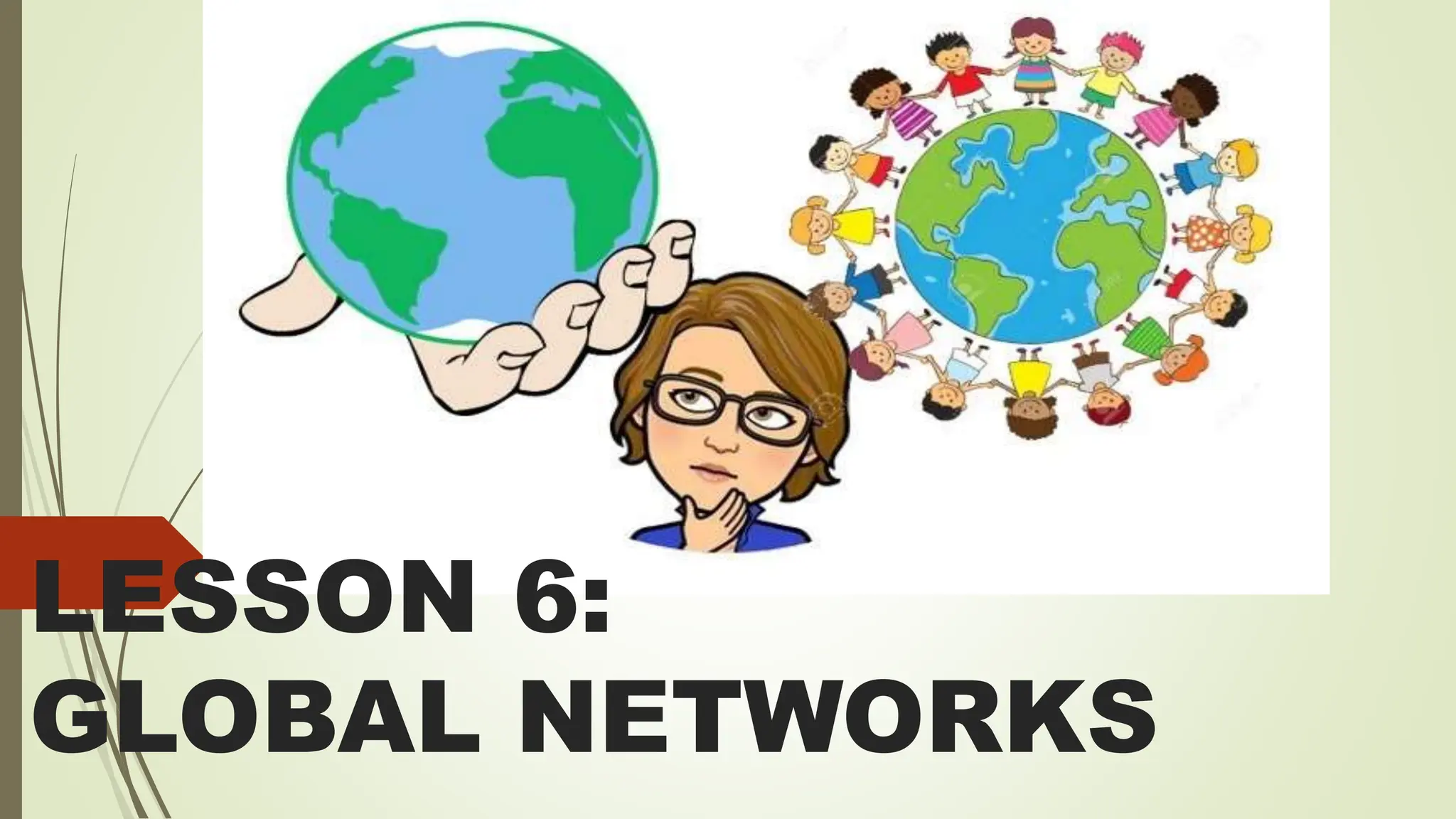 L6-GLOBAL NETWORKS PowerPoint presentation | PPTX