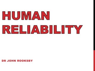 CS5032 Lecture 6: Human Error 2 | PPT