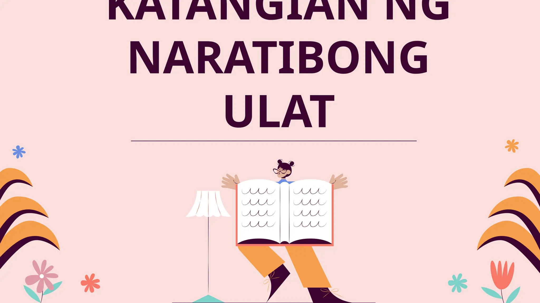 L6-PAGSULAT NG MAG_AARAL NG NARATIBONG-ULAT.pptx