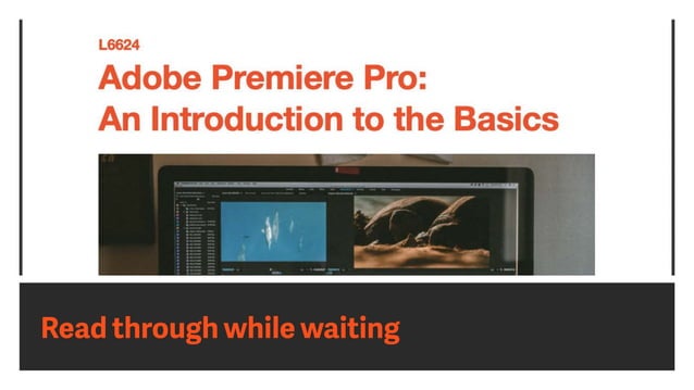 Adobe Premiere Pro: An Introduction to the Basics | PDF