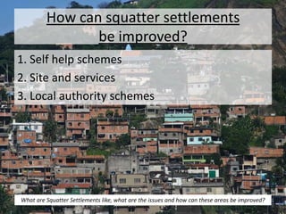 L6 ap issues in squatter settlements | PPT