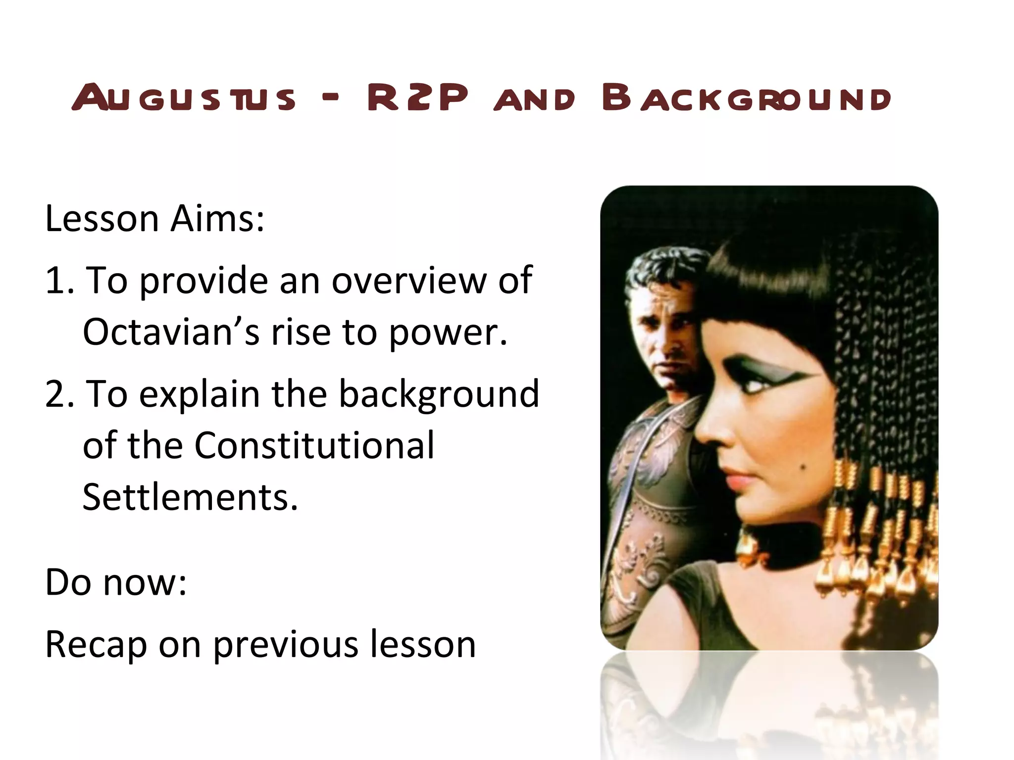 L6 Augustus - Constitutional Settlements | PPT
