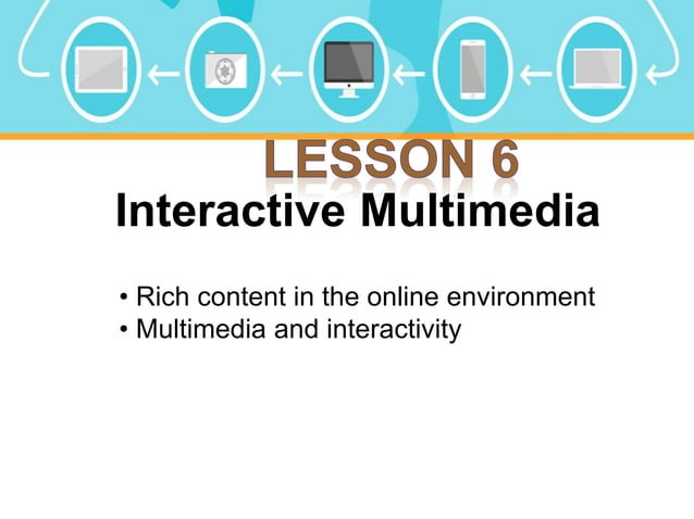 L6 Interactive Multimedia.pptx | Computing | Technology & Computing