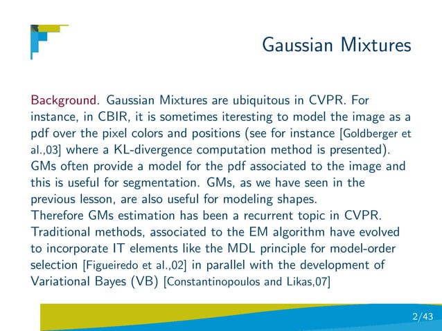 CVPR2010: Advanced ITinCVPR in a Nutshell: part 6: Mixtures | PPT