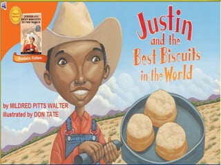 Justin and the Best Biscuits in the WorldLesson 7 | PPT