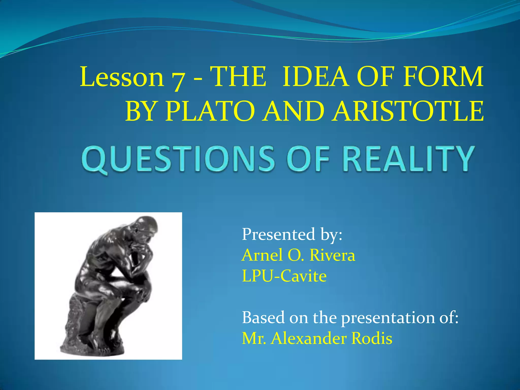 L7 questions of reality | PPT