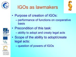 L7_Non-judicial-organs-of-IO.-Legal-character-and-effects-of.ppt