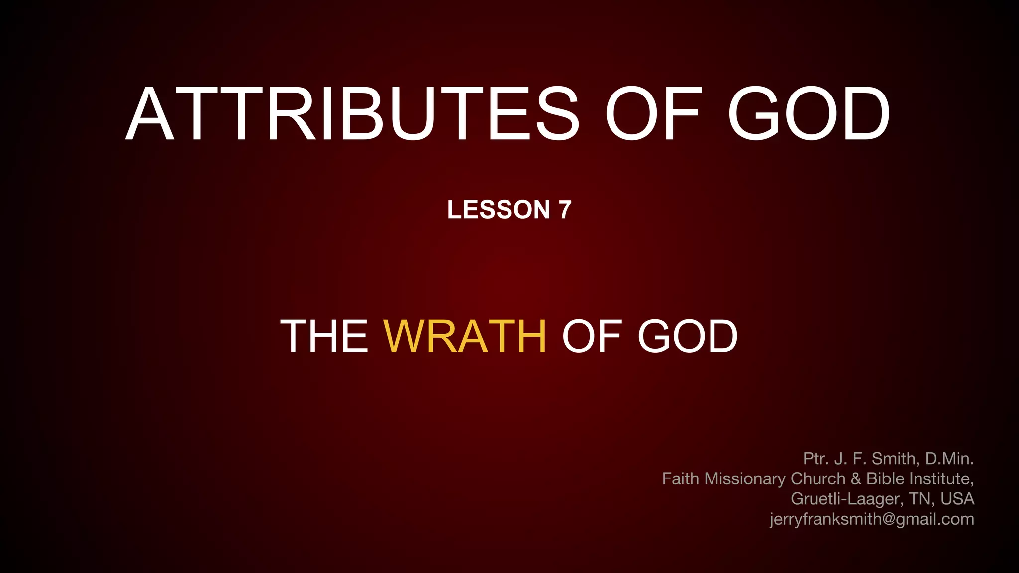 L7 Attributes of God: The Wrath of God | PDF