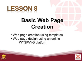 L8-Basic-Webpage-Creation.pptx | Web Development | Internet