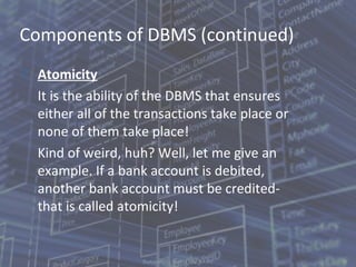 L8 components and properties of dbms | PPT