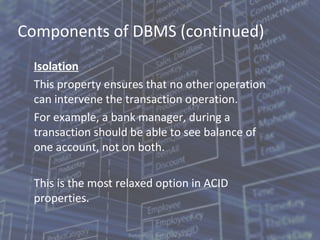 L8 components and properties of dbms | PPT