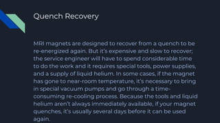 Quench of MRI | PPTX