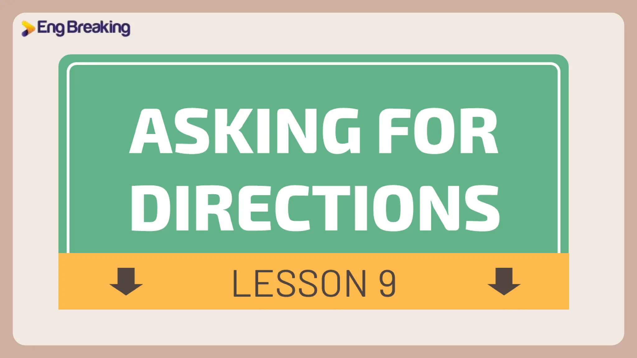 _L9 - ID - Let's Talk - Lesson 9. Asking for directions.pptx