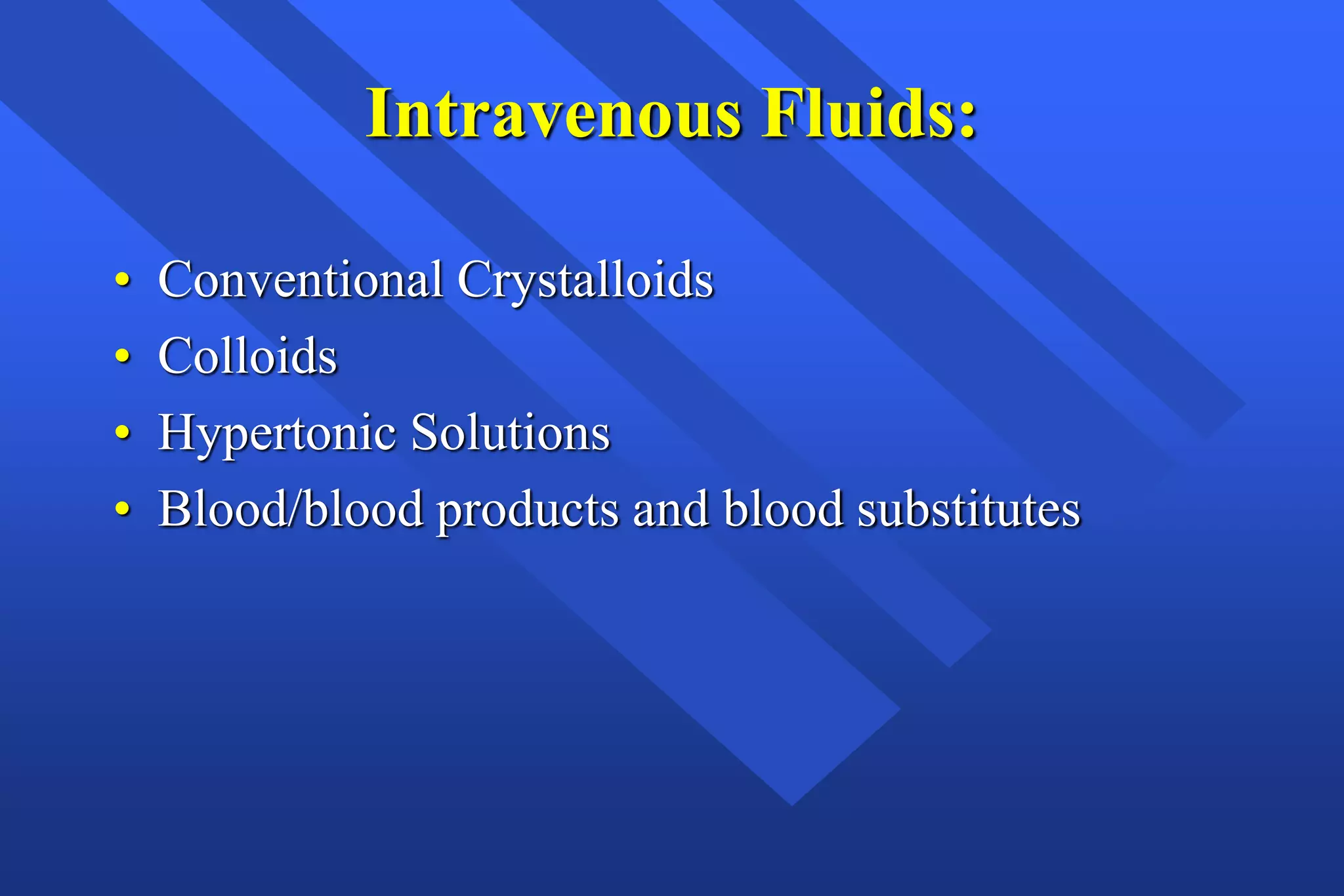Intravenous fluid resuscitation and blood transfusion.ppt