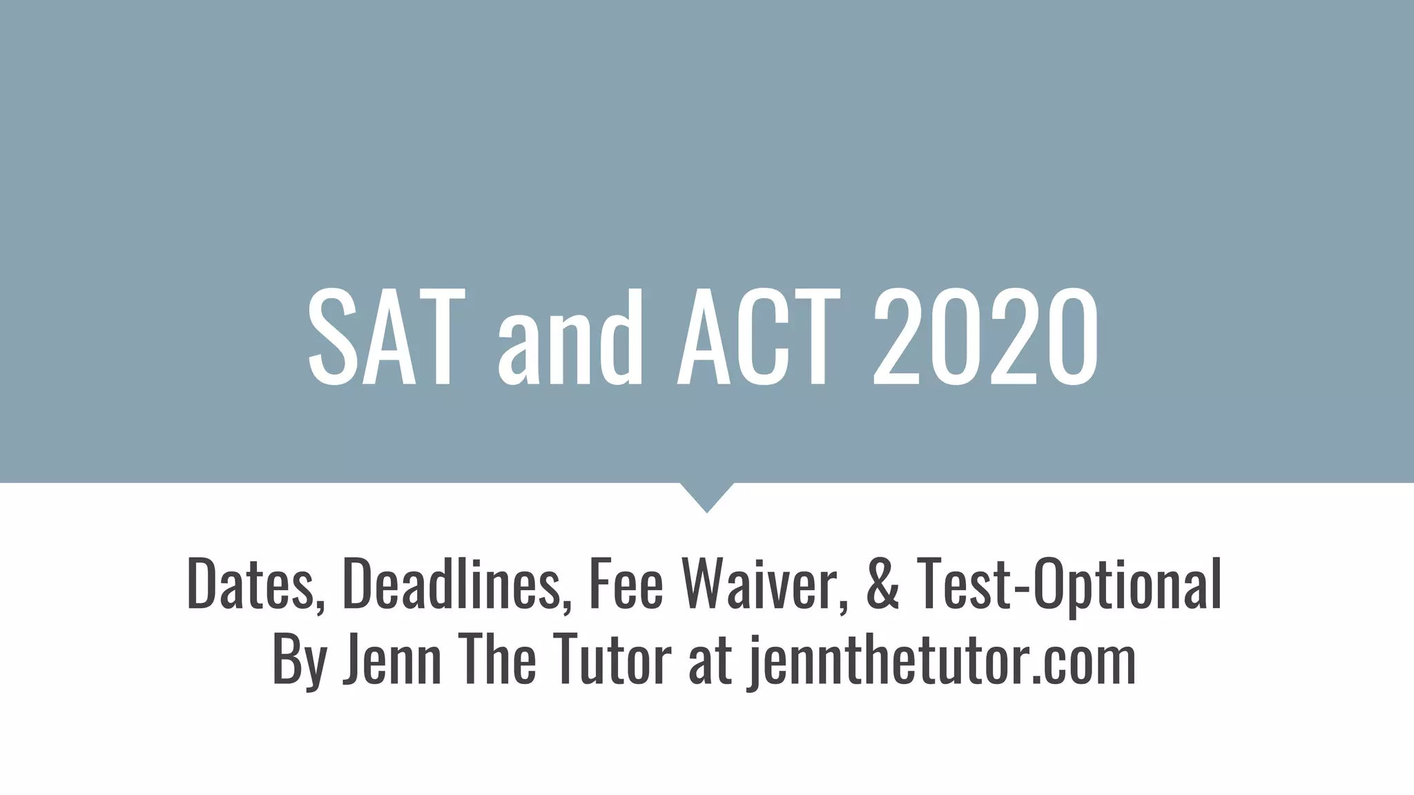 SAT and ACT 2020 Dates, Registration Deadlines, Fee Waivers, and Test ...