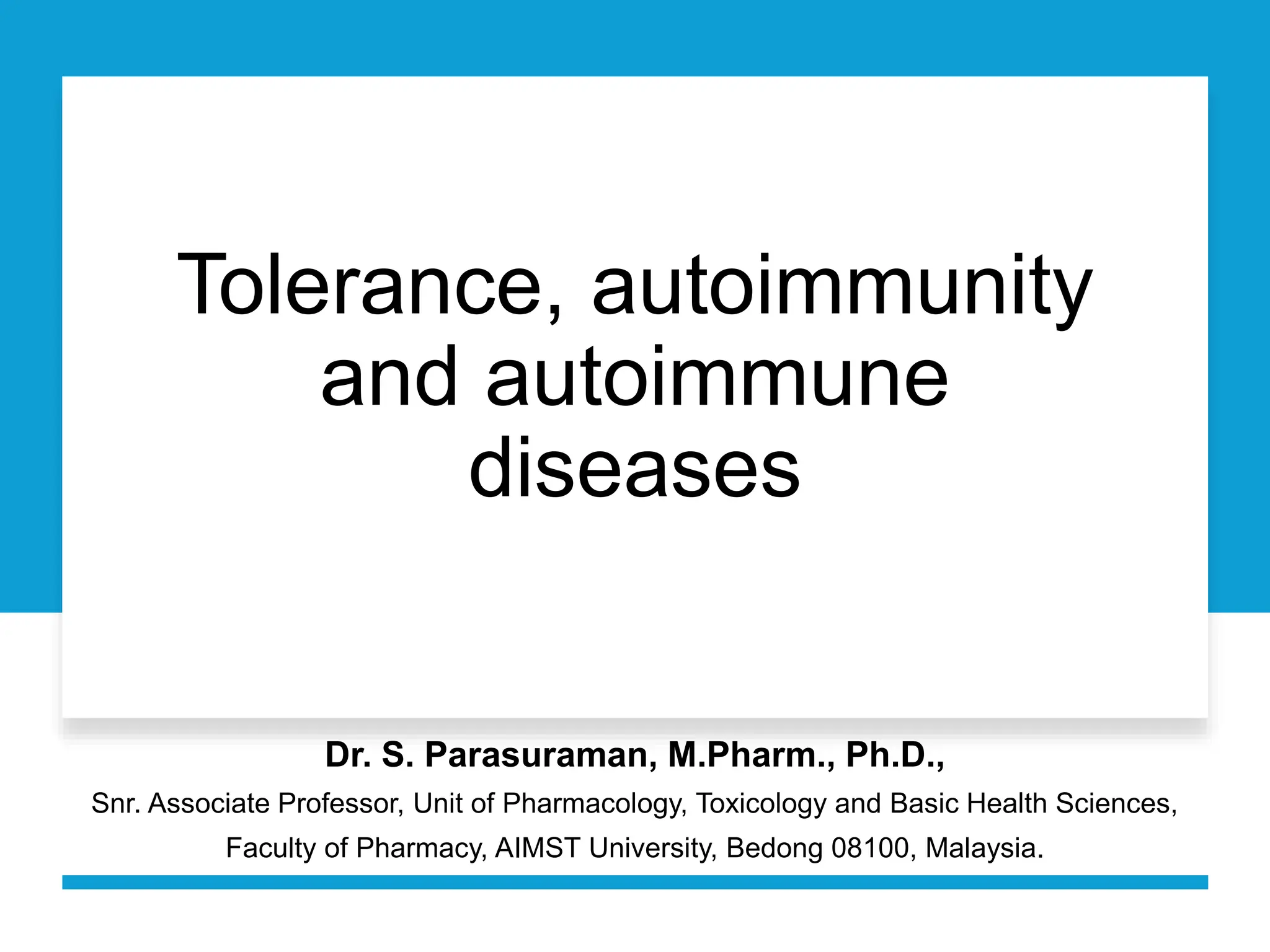 Tolerance, autoimmunity and autoimmune diseases.pptx