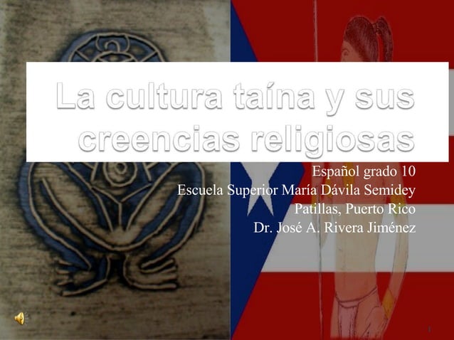 La cultura taína y sus creencias religiosas | PPT