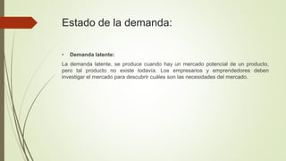 Determinantes del movimiento de la demanda | PPTX