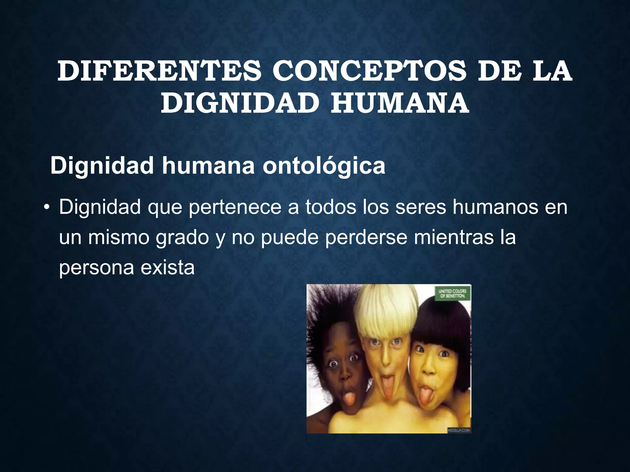 La dignidad-humana(UANCV) | PPT